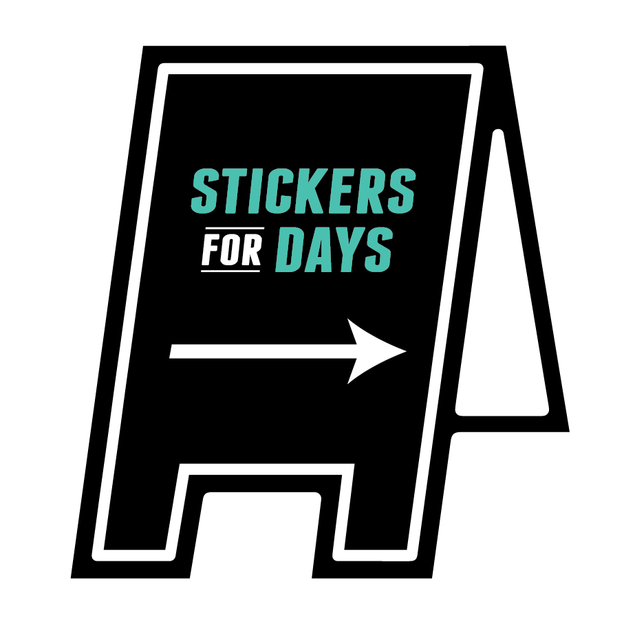 Stickers for Days | Labels, Vinyl, Banners, – Stickers For Days